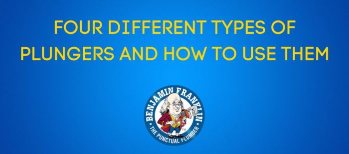What are the different types of plungers? - Benjamin Franklin Plumbing